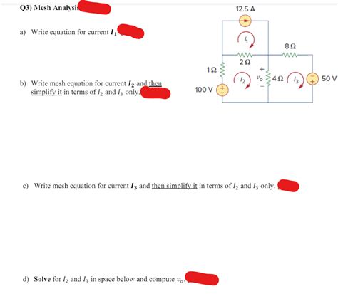Solved Q3 ﻿mesh Analysisa ﻿write Equation For Current I1b