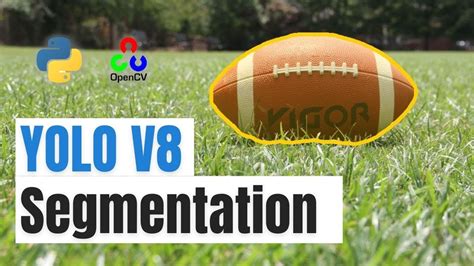 Instance Segmentation Yolo V8 Opencv With Python Tutorial Yolo Tutorial Segmentation