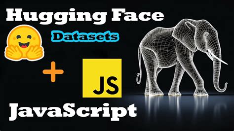 Modelos De Hugging Face En Javascript Datasets Youtube
