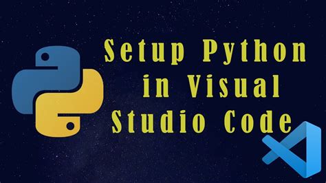Setting Up Python Workspace In Visual Studio Code