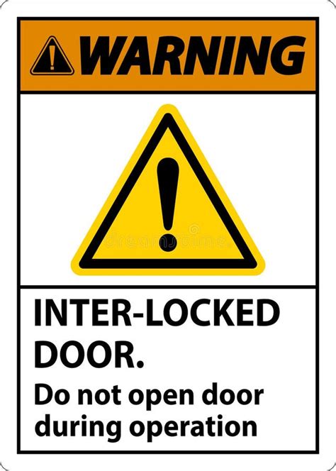 Safety Sign Warning Interlock Doors Do Not Open Door During Operation Stock Vector