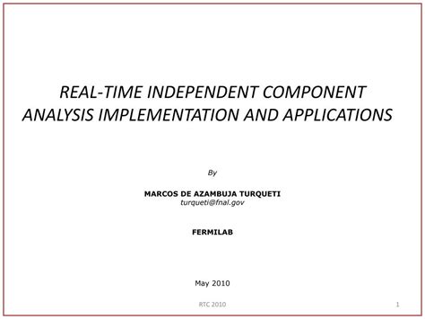 PPT REAL TIME INDEPENDENT COMPONENT ANALYSIS IMPLEMENTATION AND APPLICATIONS By PowerPoint