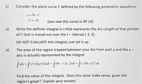 solved consider the plane curve c defined by the following parametric