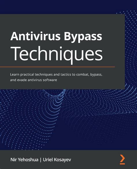 Chapter 1 Introduction To The Security Landscape Antivirus Bypass Techniques