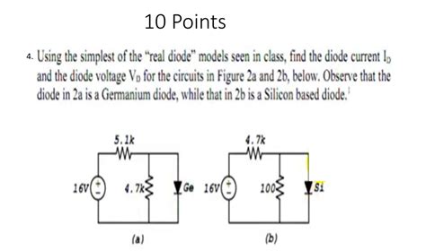 Solved Using The Simplest Of The Real Diode Models Seen Chegg Com
