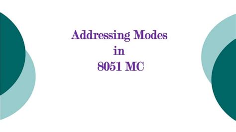 A Comprehensive Guide To 8051 Microcontroller Addressing Modes And Instructions Pdf