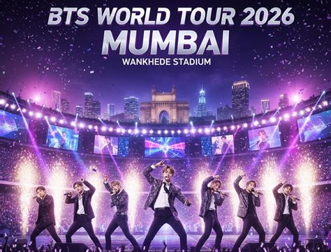Bts 2026 Tour Mumbai Is Bts Really Coming To India