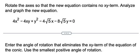 Solved Enter The Angle Of Rotation That Eliminates The