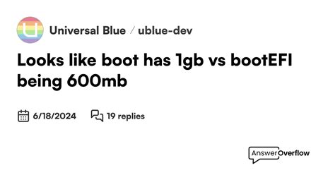 Looks Like Boot Has 1gb Vs Bootefi Being 600mb Universal Blue