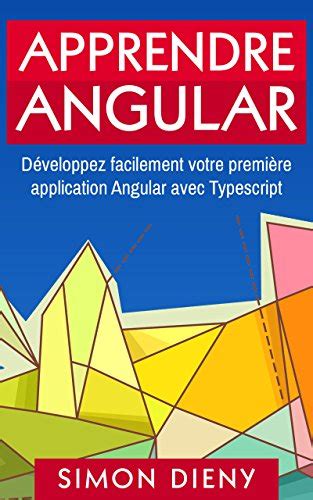 ≡ Les Meilleurs Livres Pour Apprendre Angular →【comparatif 2025】