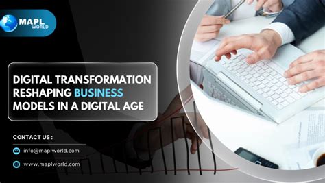Digital Transformation Reshaping Business Models In A Digital Age