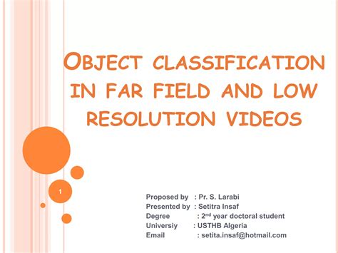 Object Classification In Far Field And Low Resolution Videos Pptx Technology And Computing
