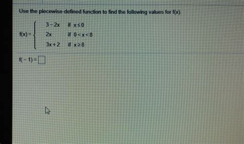 Solved Use The Piecewise Defined Function To Find The