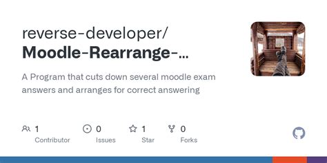 GitHub Reverse Developer Moodle Rearrange Exam Questions A Program That Cuts Down Several