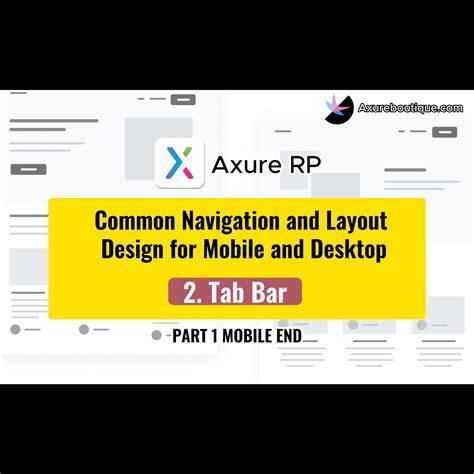 Common Navigation And Layout Design For Mobile And Desktop 2tab Bar Axureboutique