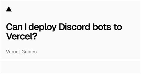 Can I Deploy Discord Bots To Vercel