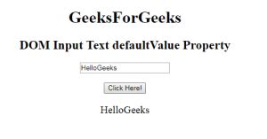 HTML DOM Input Text DefaultValue Property GeeksforGeeks