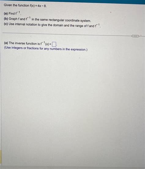 solved given the function f x 4x−8 a find f−1 b graph