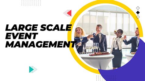 Large Scale Event Management Expert Tips And Strategies Invest Issue