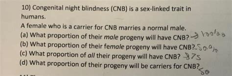 Solved Congenital Night Blindness CNB Is A Sex Linked Chegg Com