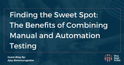 manual and automation testing benefits of combining both