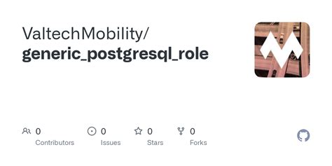 Github Valtechmobilitygenericpostgresqlrole