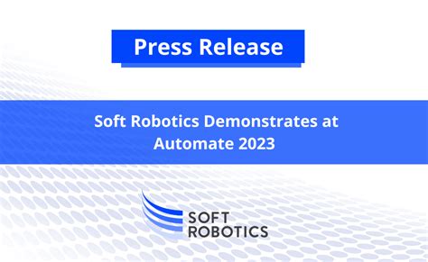 ai enabled picking solutions shown in booth 818 soft robotics