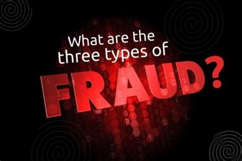 What Are The Three Types Of Fraud