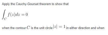 Solved Apply The Cauchy Goursat Theorem To Show That Chegg