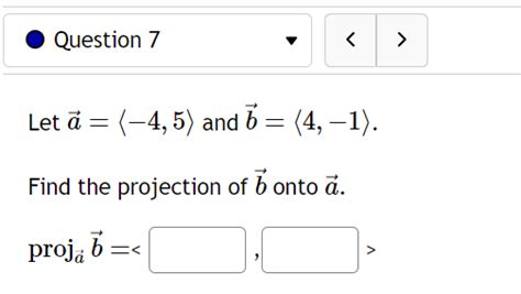 solved let vec a 4 5 ﻿and vec b 4 1 find the