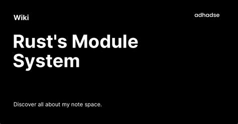 Rust S Module System Wiki