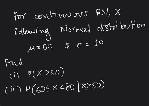 Solved For Continuous RV X Following Normal Distribution M Chegg Com