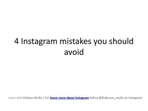 Ppt 4 Instagram Mistakes You Should Avoid Powerpoint Presentation