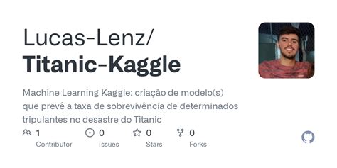 GitHub Lucas Lenz Titanic Kaggle Machine Learning Kaggle criação de modelo s que prevê a