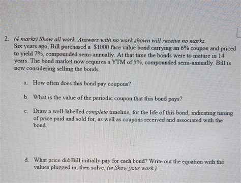 Solved 4 Marks Show All Work Answers With No Work Shown