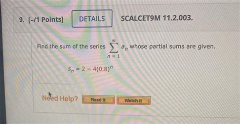 Solved Find The Sum Of The Series ∑n1∞an Whose Partial Sums