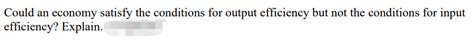 solved could an economy satisfy the conditions for output