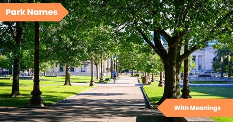 101 Park Names For Your Creative Landscape Lets Learn Slang