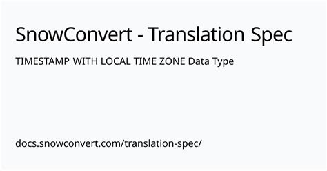 Timestamp With Local Time Zone Data Type Snowconvert Translation Spec