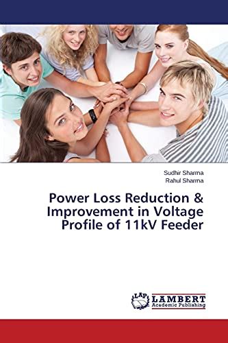 Power Loss Reduction And Improvement In Voltage Profile Of 11kv Feeder By