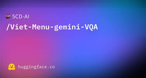 5cd ai viet menu gemini vqa · datasets at hugging face