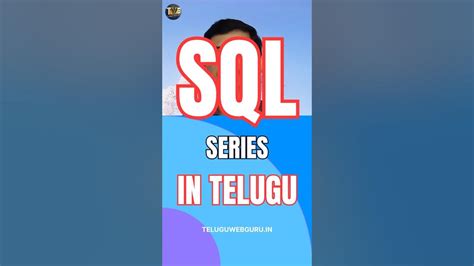 Sql Shorts Series In Telugu Sql In Telugu Telugu Web Guru Sql