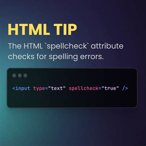 Farooq Dad Khan On Linkedin Html Tip The Html `spellcheck` Attribute