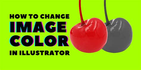 How To Change The Color Of An Image In Illustrator Easy Ways