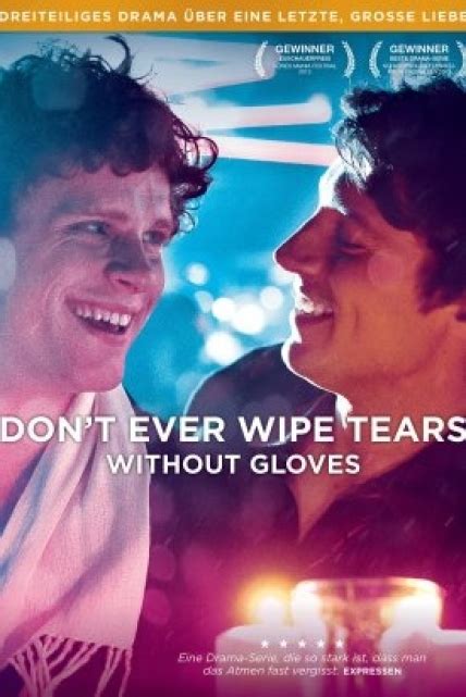 دانلود مینی سریال Dont Ever Wipe Tears Without Gloves 2012 اشک را