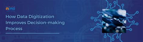 How Data Digitization Improves Decision Making Processes Mimo