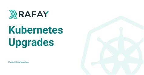 Kubernetes Upgrades Rafay Product Documentation