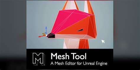 Mesh Tool For Unreal Engine By Marynate