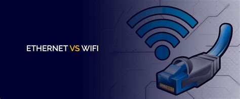 Ethernet Vs Wi Fi Which One Is Right For You