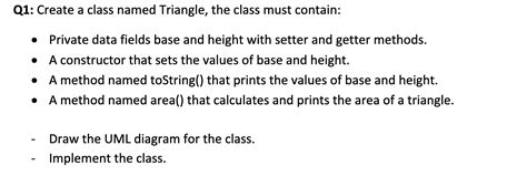 Solved Q1 Create A Class Named Triangle The Class Must